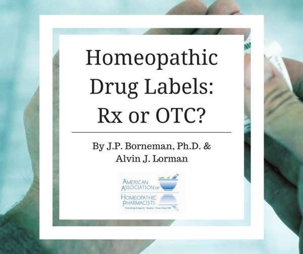 Homeopathic Drug Labels: Rx or OTC? - The American Association for ...